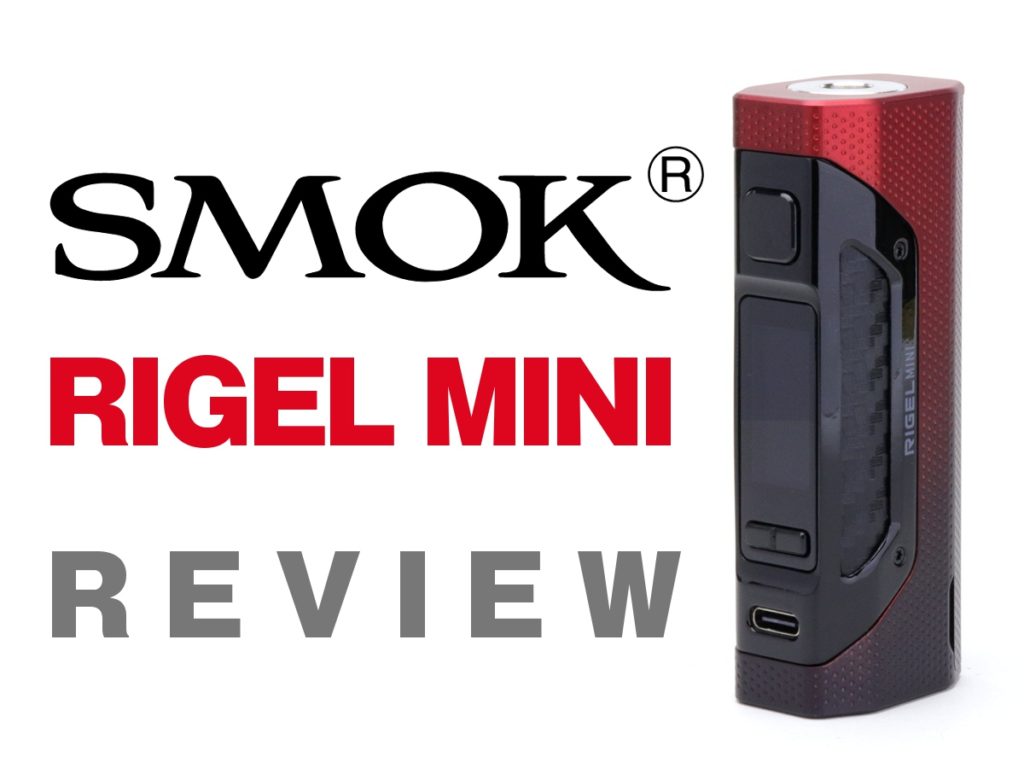 SMOK RIGEL MINIレビュー｜超軽量VW専用シングルバッテリーMOD | Vapezine VAPEレビューブログ ベプジン